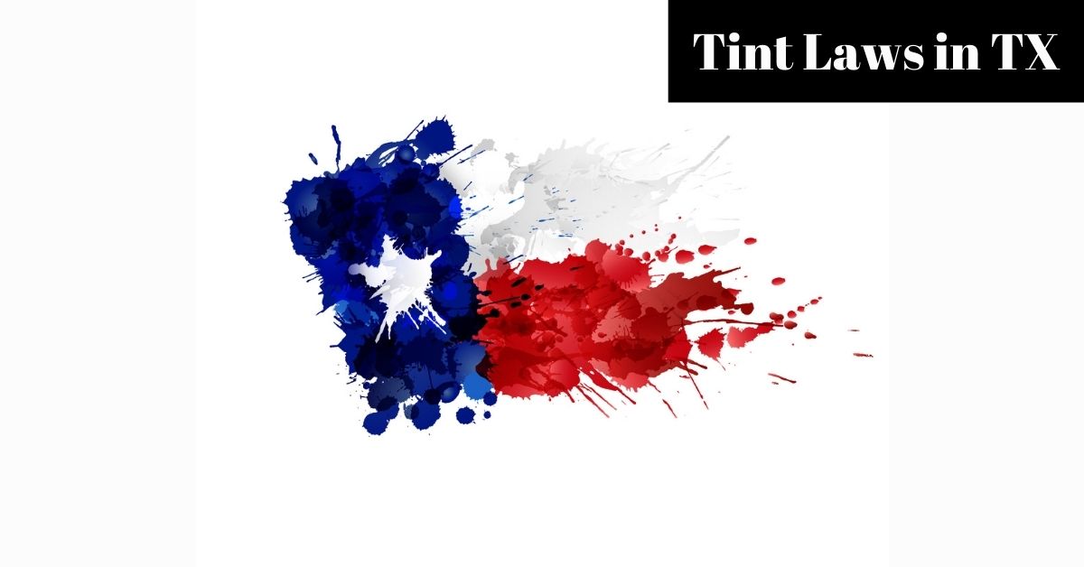 Texas Legal Window Tint Laws For 2026 [Check It Out!]