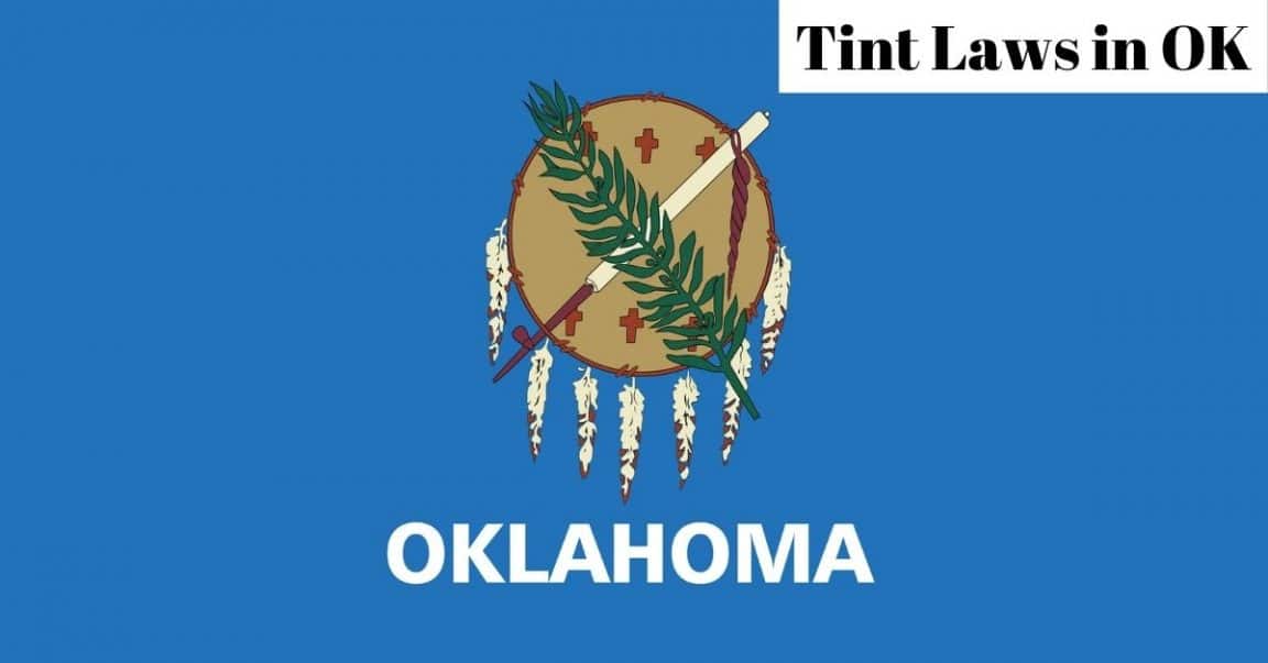 Oklahoma Legal Window Tint Laws For 2022 | Car Proper